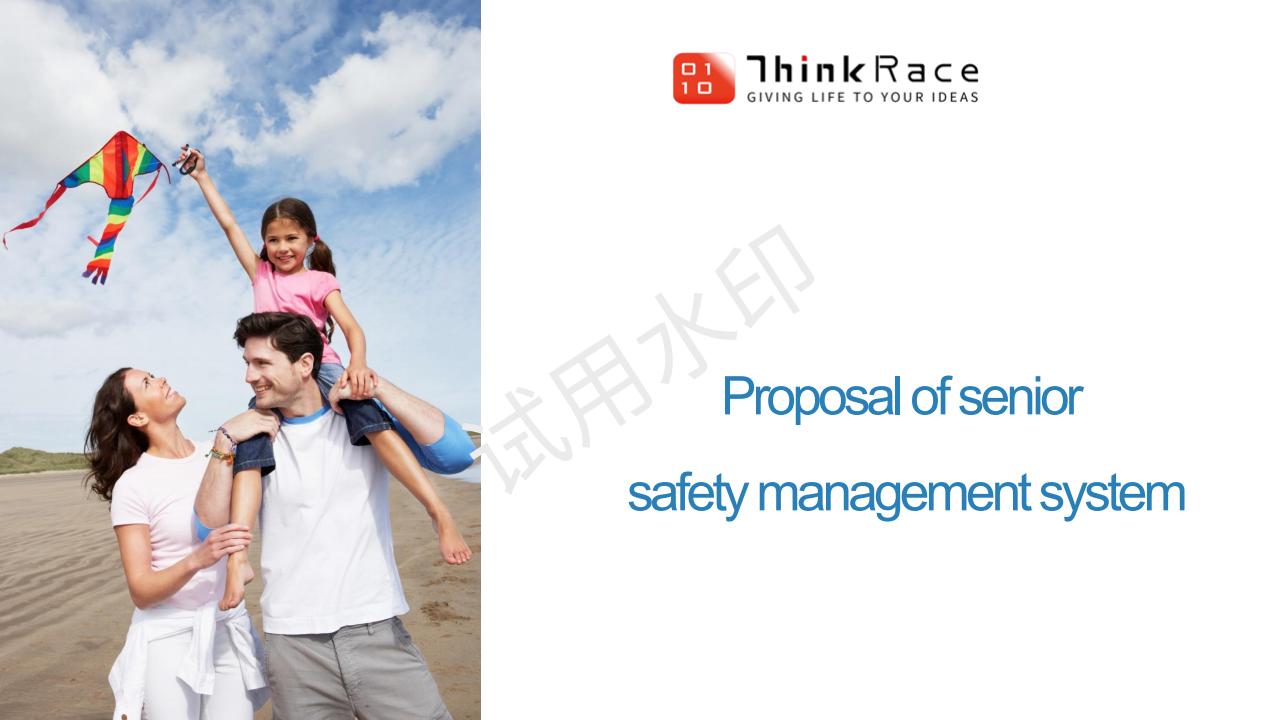 Thinkrace Proposal Of Senior Safety Management System, Remote Tracking ...